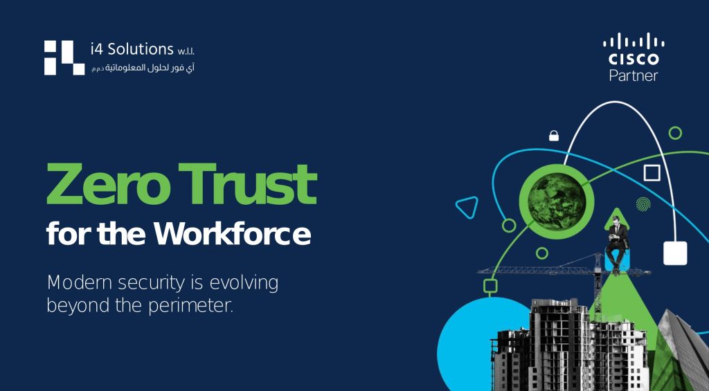 Zero Trust for the Workforce with Cisco and i4 Solutions - The Brand Mechanics
